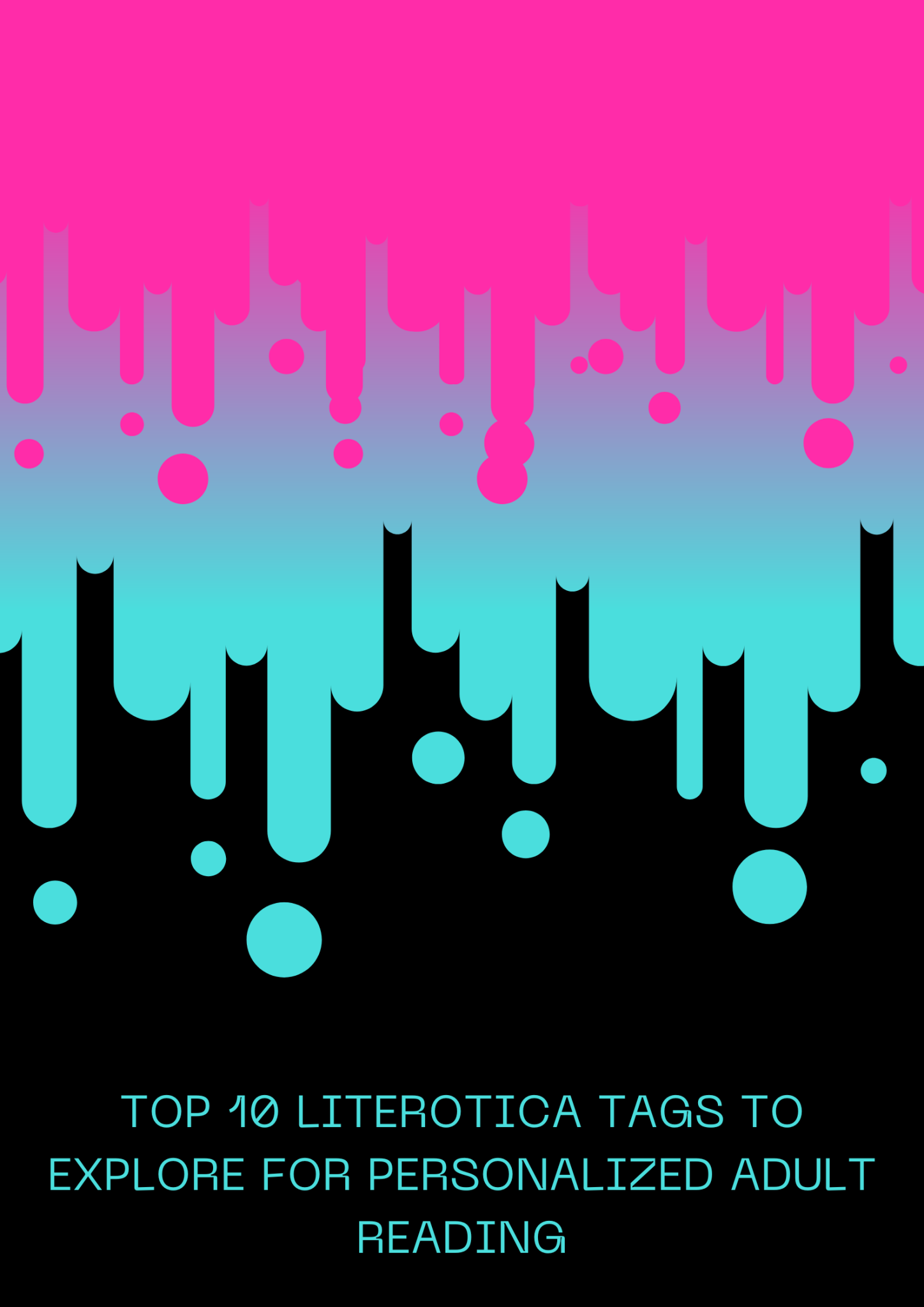 Top 10 Literotica Tags to Explore for Personalized Adult Reading - Pure ...